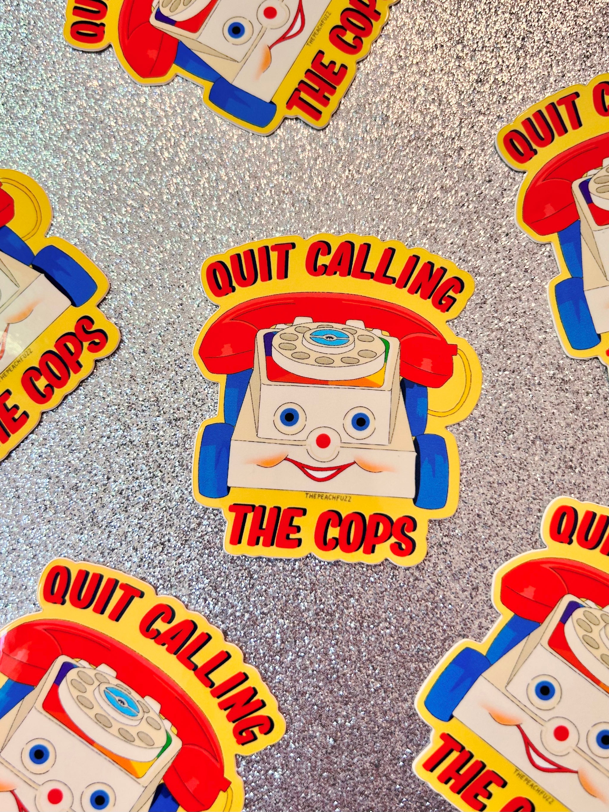 Quit Calling The Cops Vinyl Sticker – The Peach Fuzz