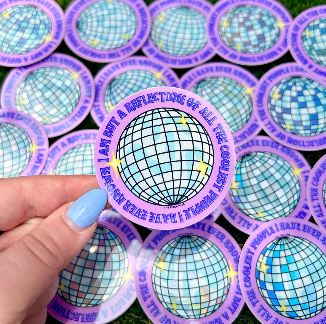 Reflection of The Coolest PEOPLE I've Known Holo Sticker – The Peach Fuzz